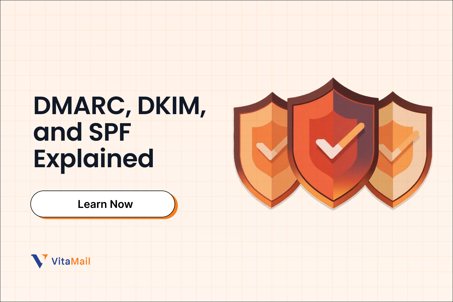 DMARC, DKIM, and SPF Explained: A Complete Email Authentication Guide